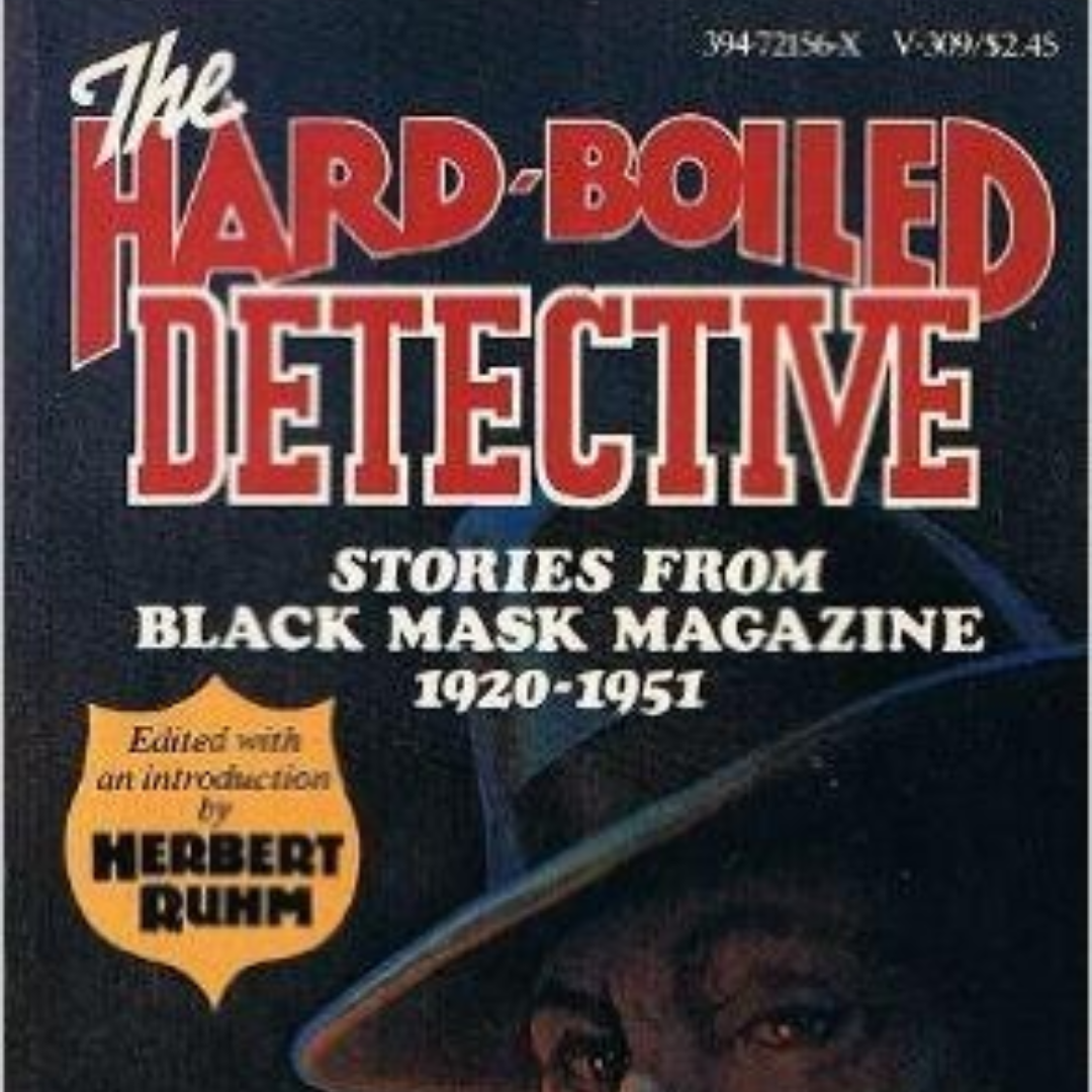 Cracking the Case: Exploring Hard-Boiled Crime Fiction | Wendy Turner ...